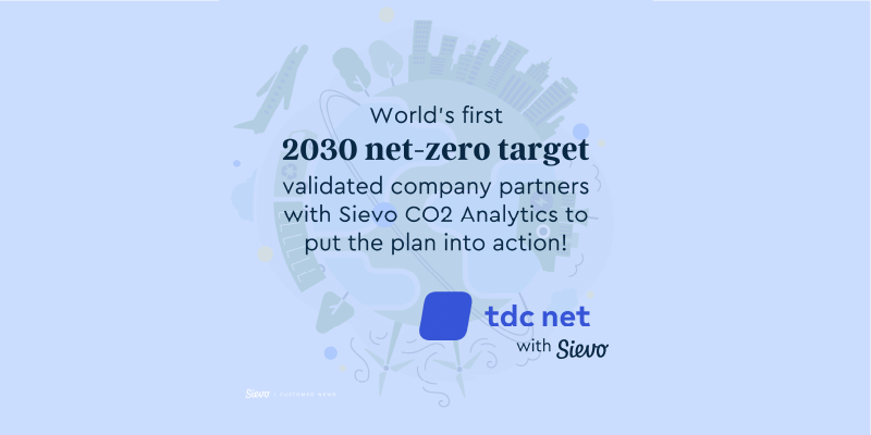 TDC NET - World’s first 2030 net zero target validated company partners with Sievo CO2 Analytics ...
